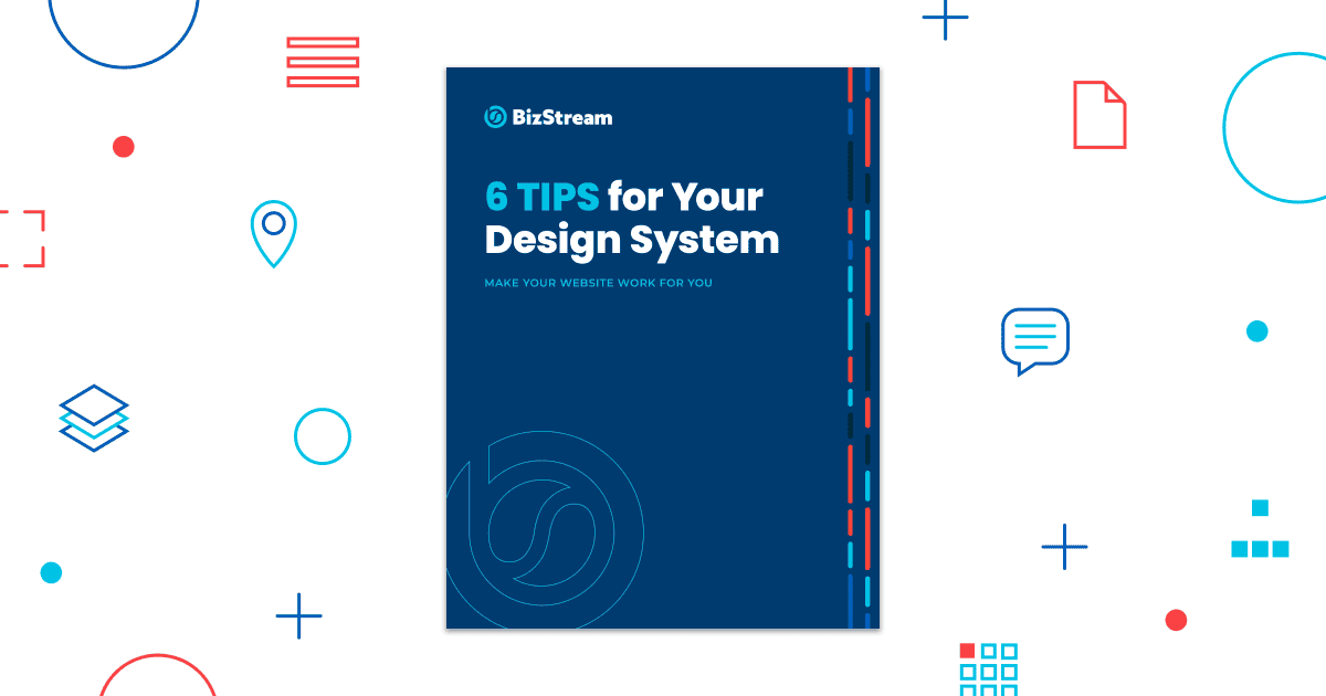 Free eBook: 6 Tips for Your Design System - BizStream