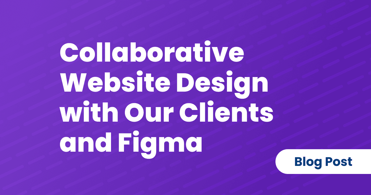 Collaborative Website Design with Our Clients and Figma - BizStream