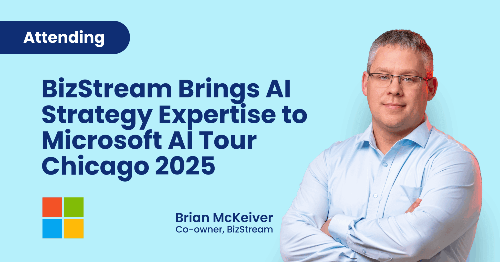 AI Strategy at Microsoft AI Tour 2025 Chicago - BizStream